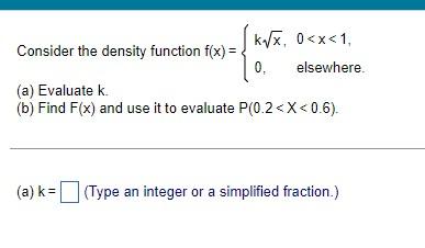 Solved Consider the density function f(x)={kx,0,0 | Chegg.com