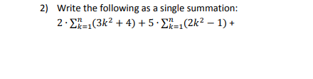 Solved 2) Write the following as a single summation: | Chegg.com