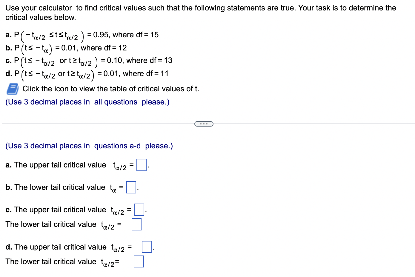 Solved Use your calculator to find critical values such that | Chegg.com