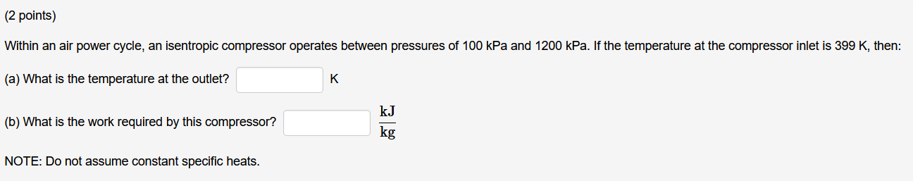 Solved (2 points) Within an air power cycle, an isentropic | Chegg.com