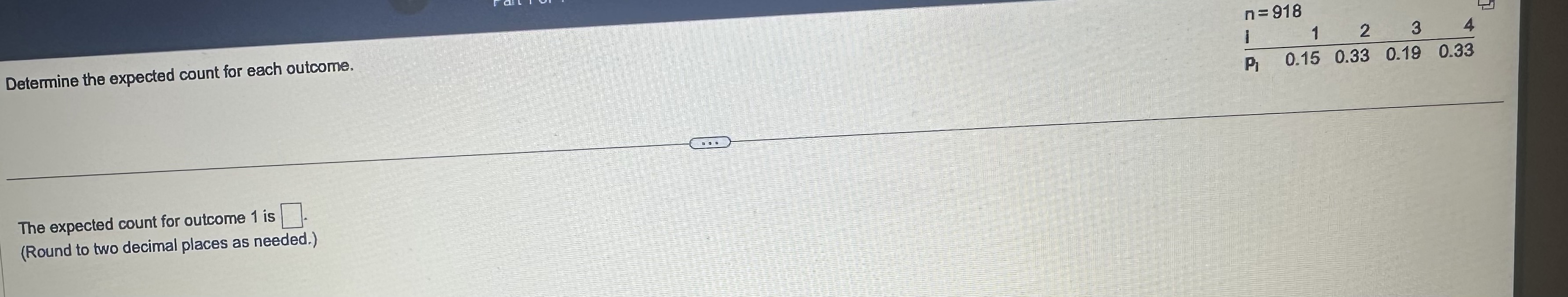 Solved Determine the expected count for each outcome. | Chegg.com