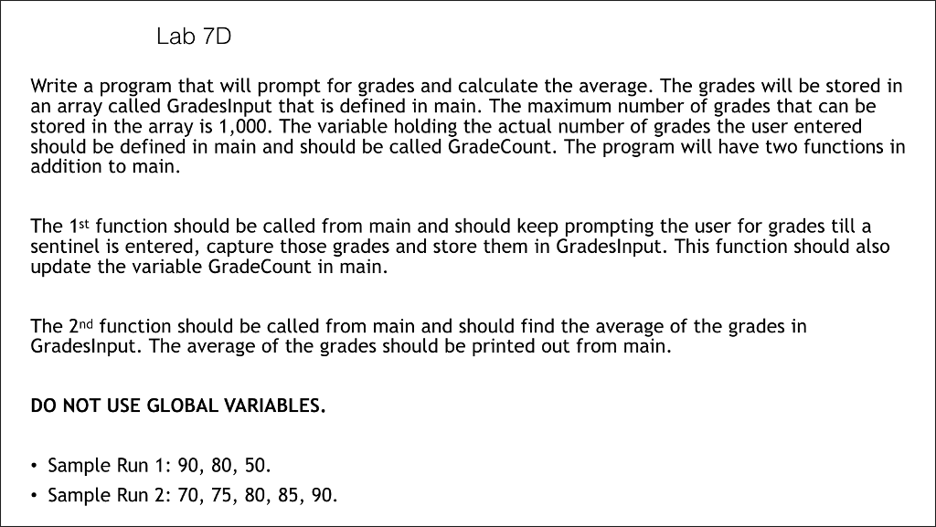 Solved Lab 7D Write a program that will prompt for grades | Chegg.com