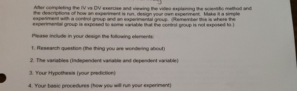 Solved After completing the IV vs DV exercise and viewing | Chegg.com