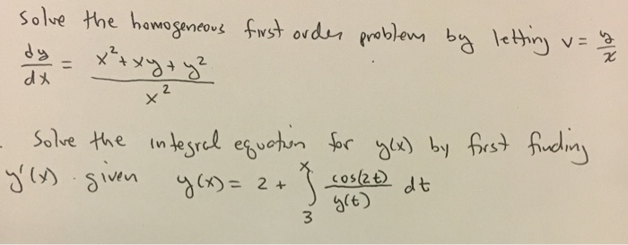 Solved Solve the homogeneous first order problem by letting | Chegg.com