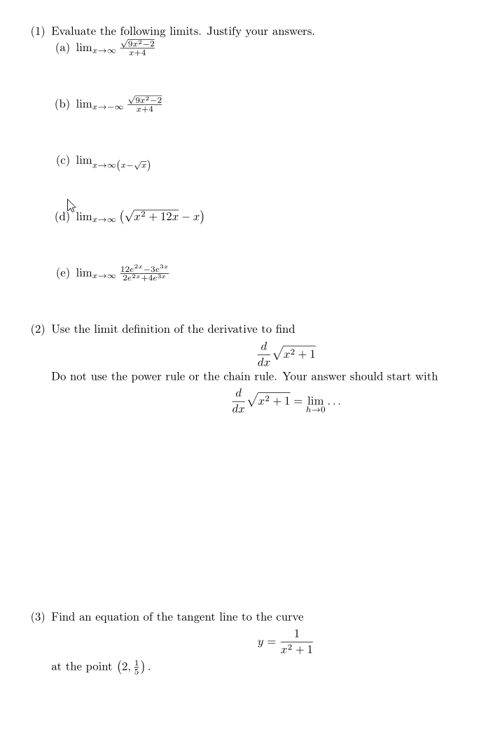 Solved (1) Evaluate the following limits. Justify your | Chegg.com