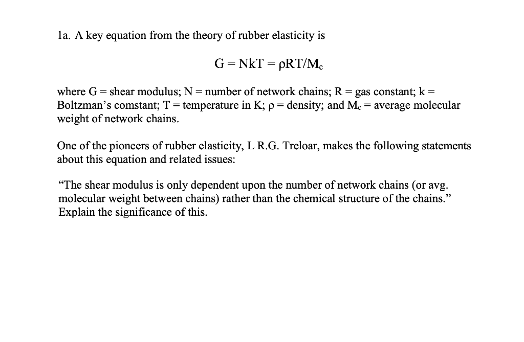 Solved 1a. A key equation from the theory of rubber | Chegg.com