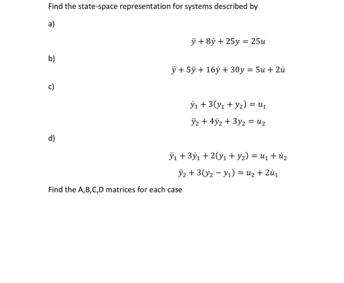 Solved Find the state-space representation for systems | Chegg.com