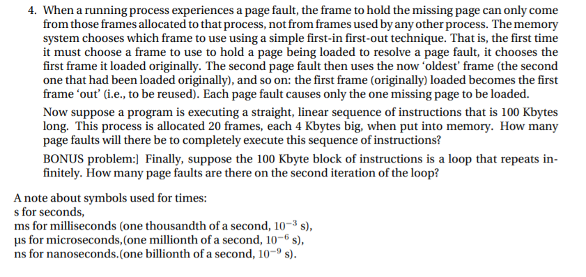Solved 4. When a running process experiences a page fault, | Chegg.com