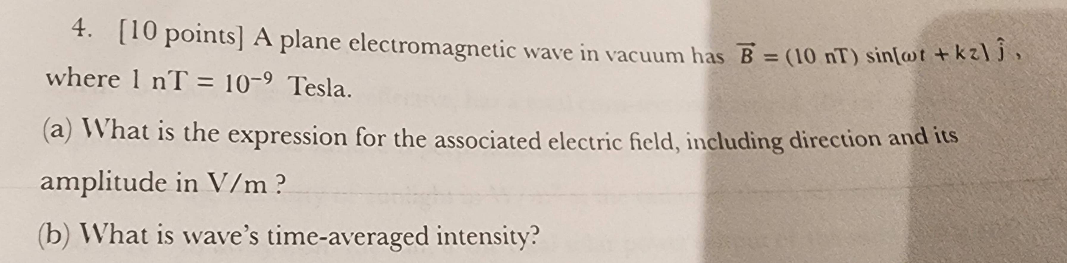 Solved [10 ﻿points] ﻿A plane electromagnetic wave in vacuum | Chegg.com