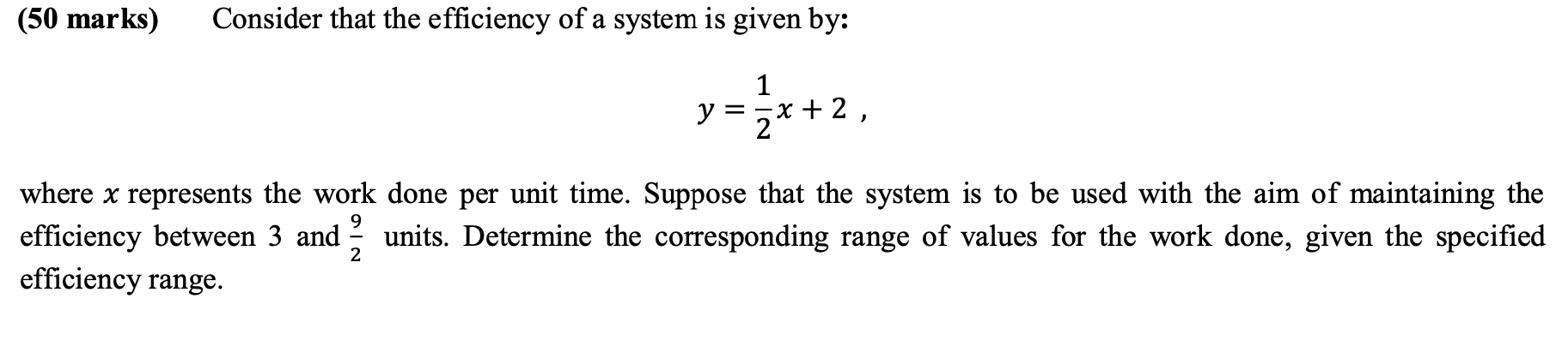 Solved (50 marks) Consider that the efficiency of a system | Chegg.com