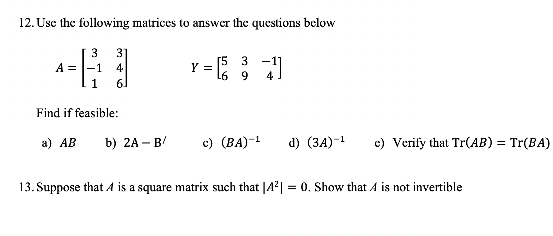 Solved 11. Consider the following matrices: X=⎣⎡101⎦⎤ | Chegg.com