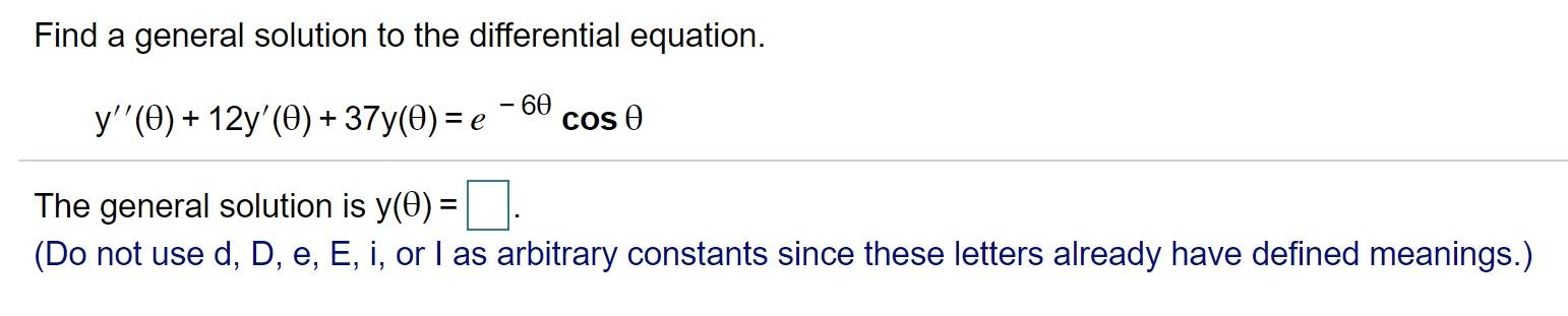 Solved Find a general solution to the differential equation. | Chegg.com