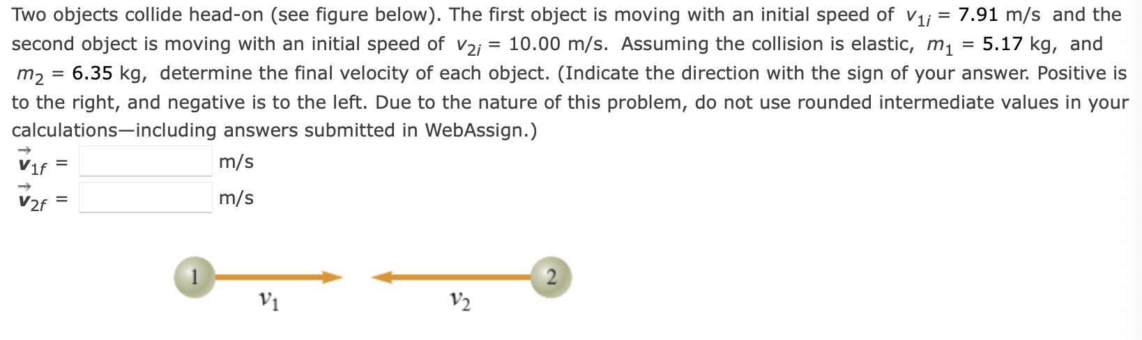 Solved Two Objects Collide Head On See Figure Below The