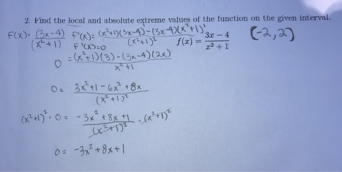 Solved Find the local and absolute extreme values of the | Chegg.com