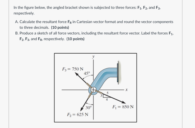 Solved In the figure below, the angled bracket shown is | Chegg.com