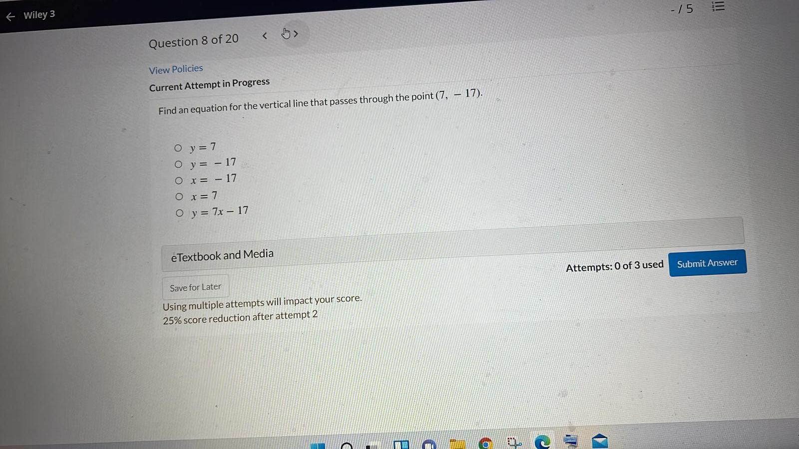 Solved Question 7 of 20 075 € View Policies Show Attempt | Chegg.com