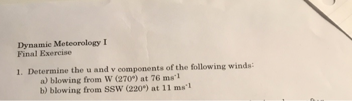 Solved Dynamic Meteorology I Final Exercise 1. Determine the | Chegg.com