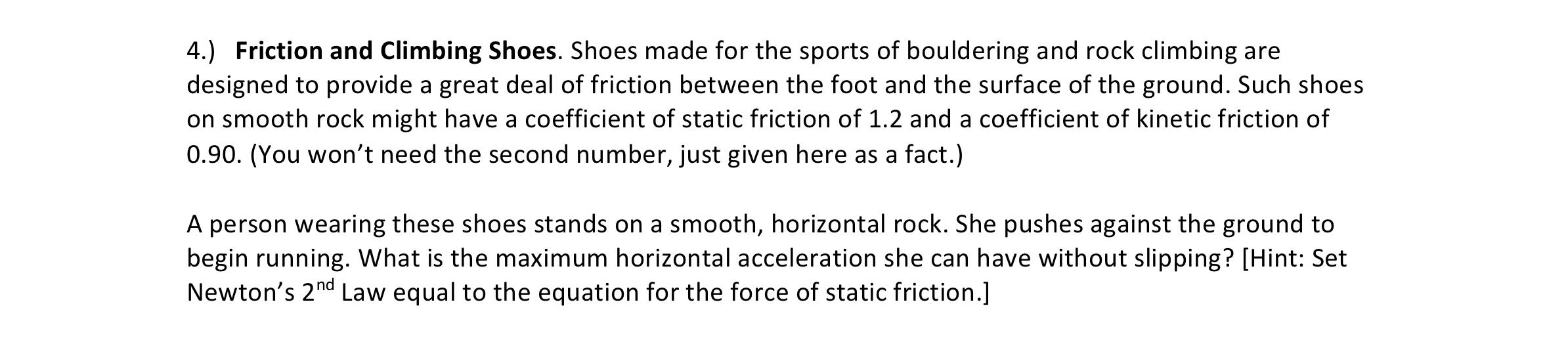 Solved 4.) Friction and Climbing Shoes. Shoes made for the | Chegg.com