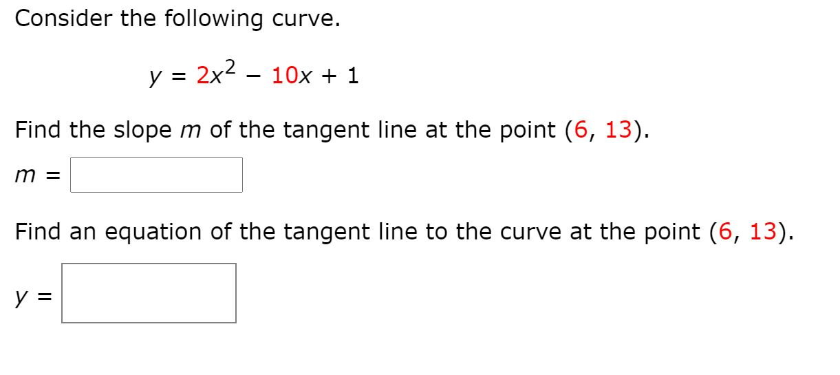 Solved Consider the following curve. у 2x2 10x + 1 Find the | Chegg.com