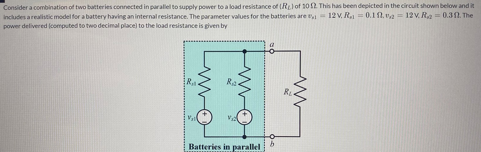 Solved Consider a combination of two batteries connected in | Chegg.com