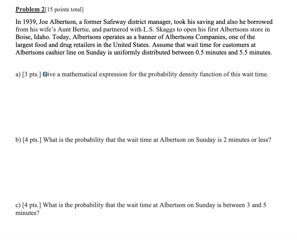 Solved Problem 2[15 points total] In 1939, Joe Albertson, a | Chegg.com
