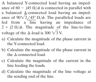 Solved A balanced Y-connected load having an impedance of | Chegg.com
