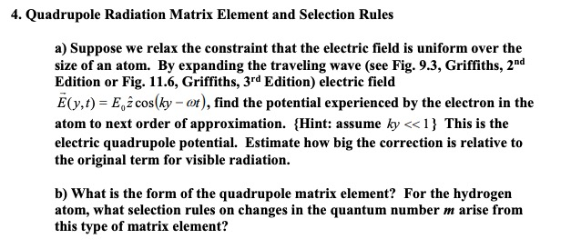 Solved 4. Quadrupole Radiation Matrix Element and Selection | Chegg.com