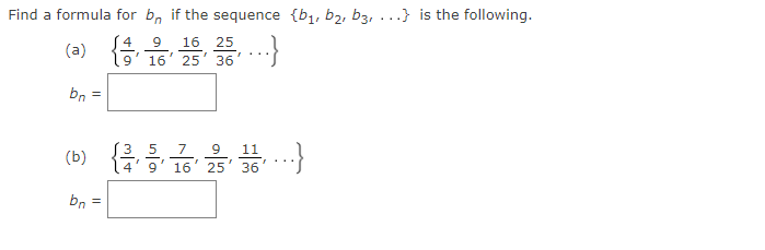 Solved Find a formula for bn if the sequence {b1,b2, bz, | Chegg.com