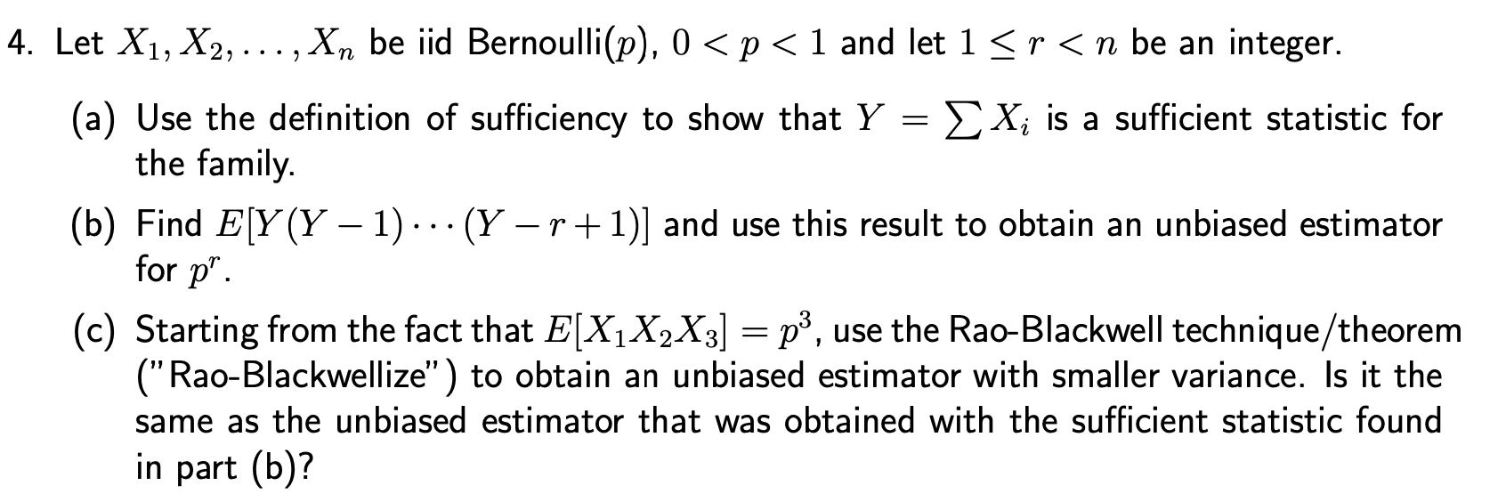 Solved ) 1 - 4. Let X1, X2, ..., Xn be iid Bernoulli(p), 0 | Chegg.com