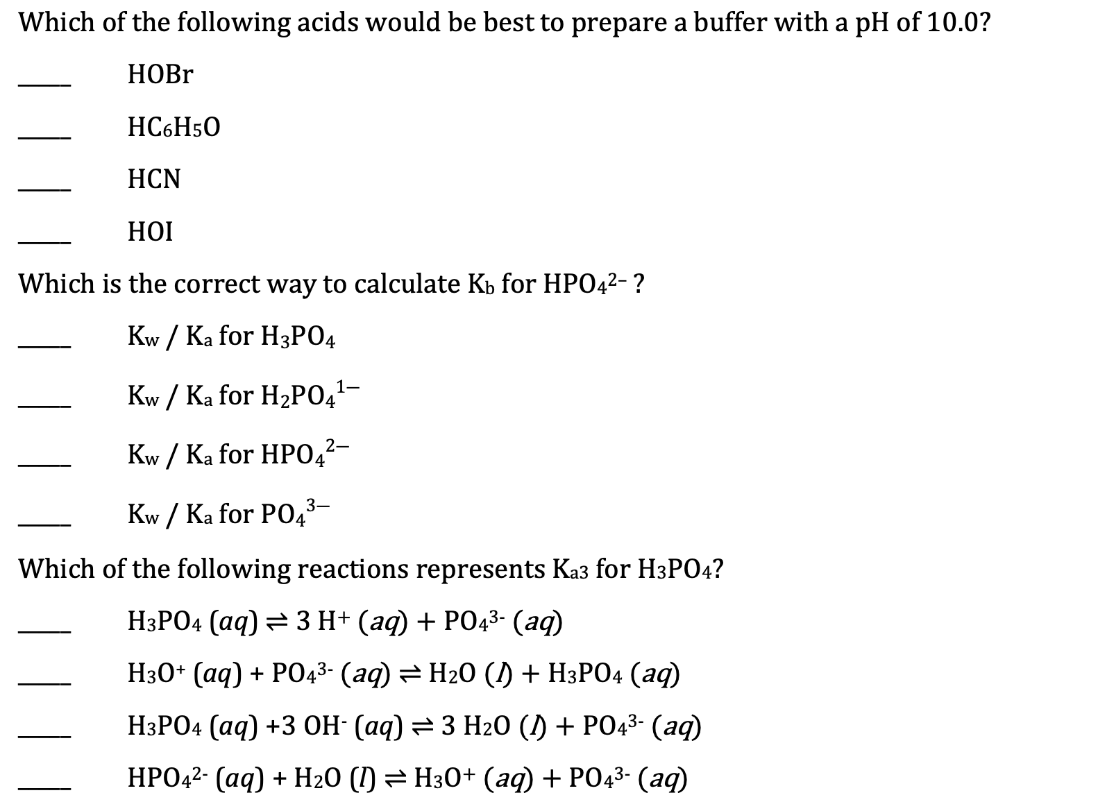 Solved Which of the following acids would be best to prepare | Chegg.com