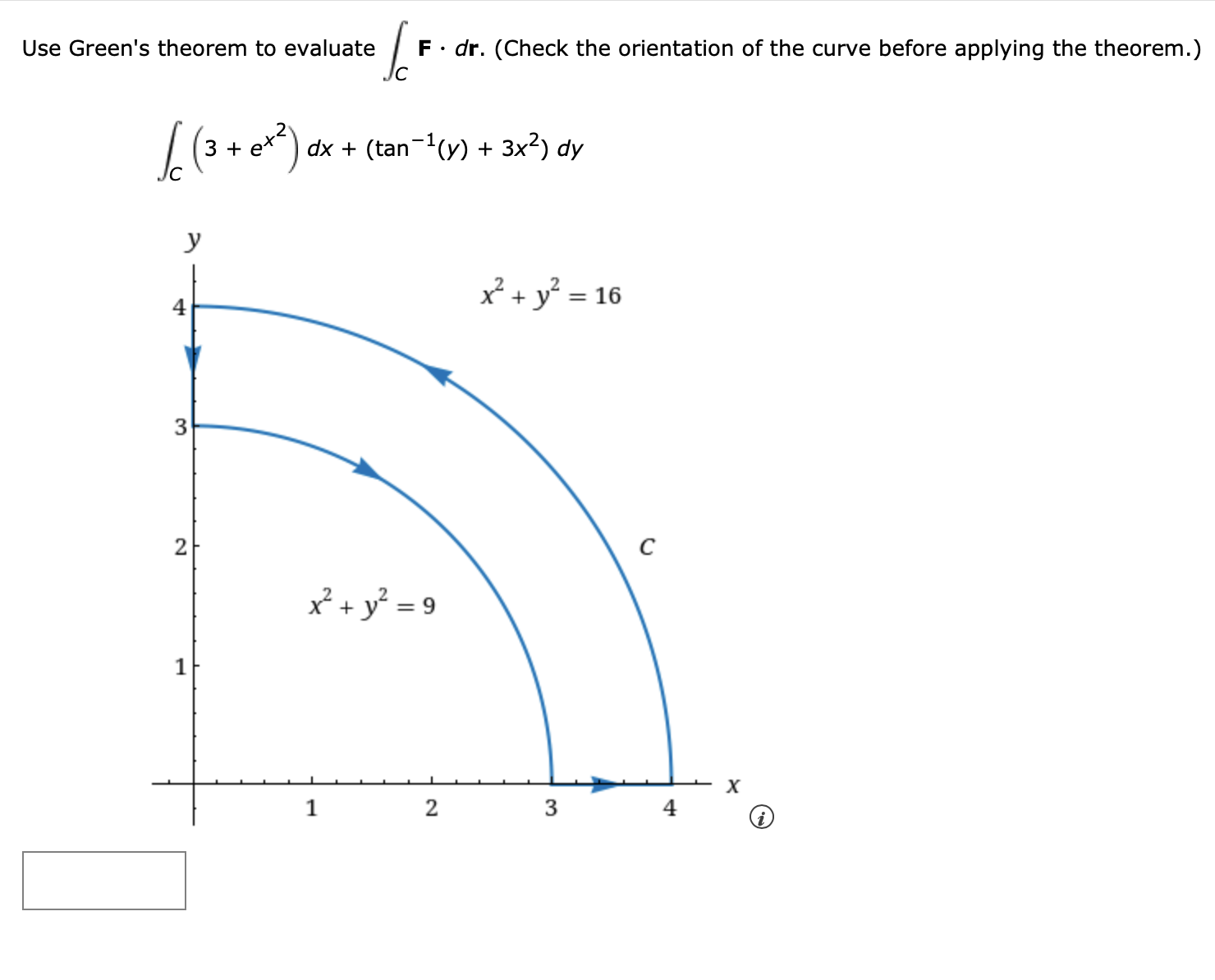 Solved Use Green's theorem to evaluate ∫CF⋅dr. (Check the | Chegg.com Solved Use Green's theorem to evaluate ∫CF⋅dr. (Check the | Chegg.com