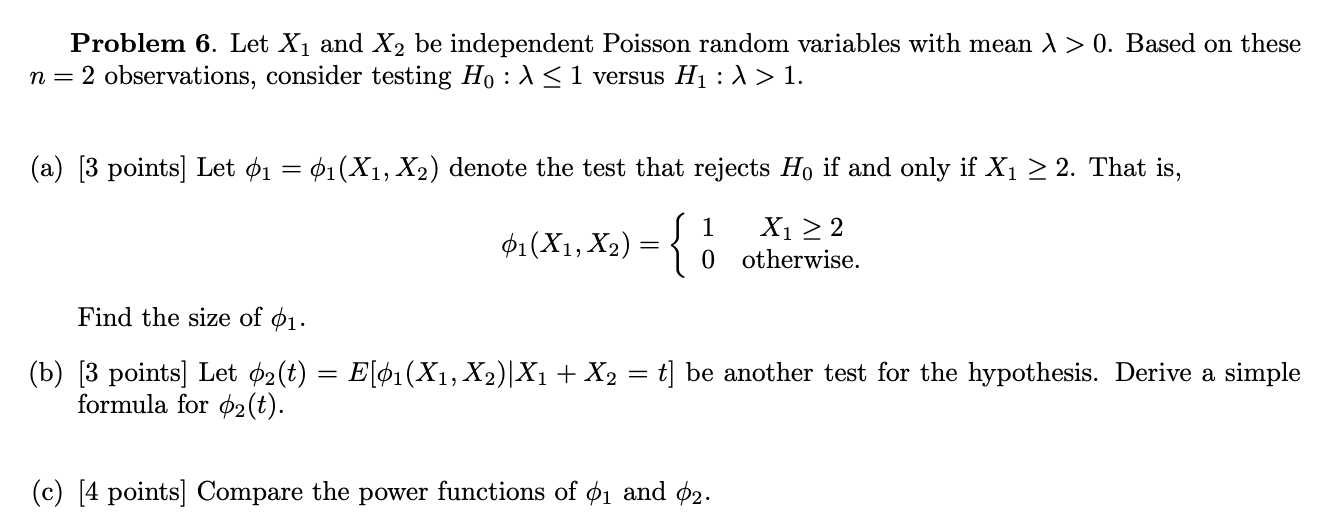 Solved Problem 6. Let X1 and X2 be independent Poisson | Chegg.com