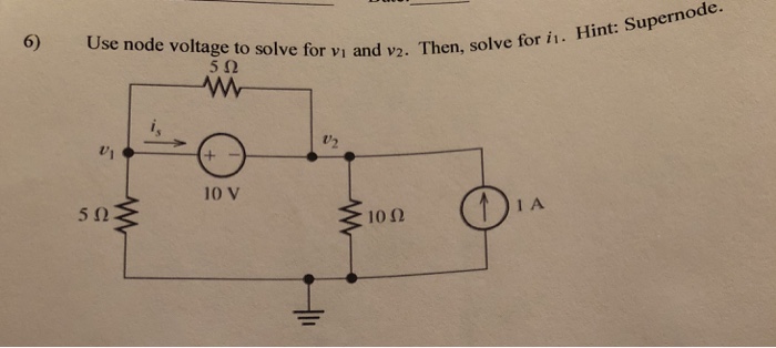 Solved 6) Use node voltage to solve for vi and v2. Then, so | Chegg.com