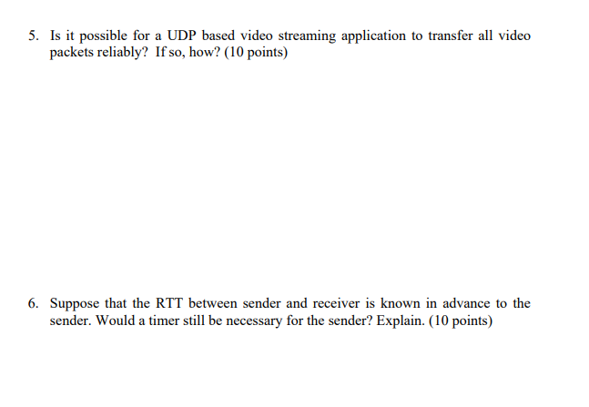 Solved 5. Is it possible for a UDP based video streaming | Chegg.com