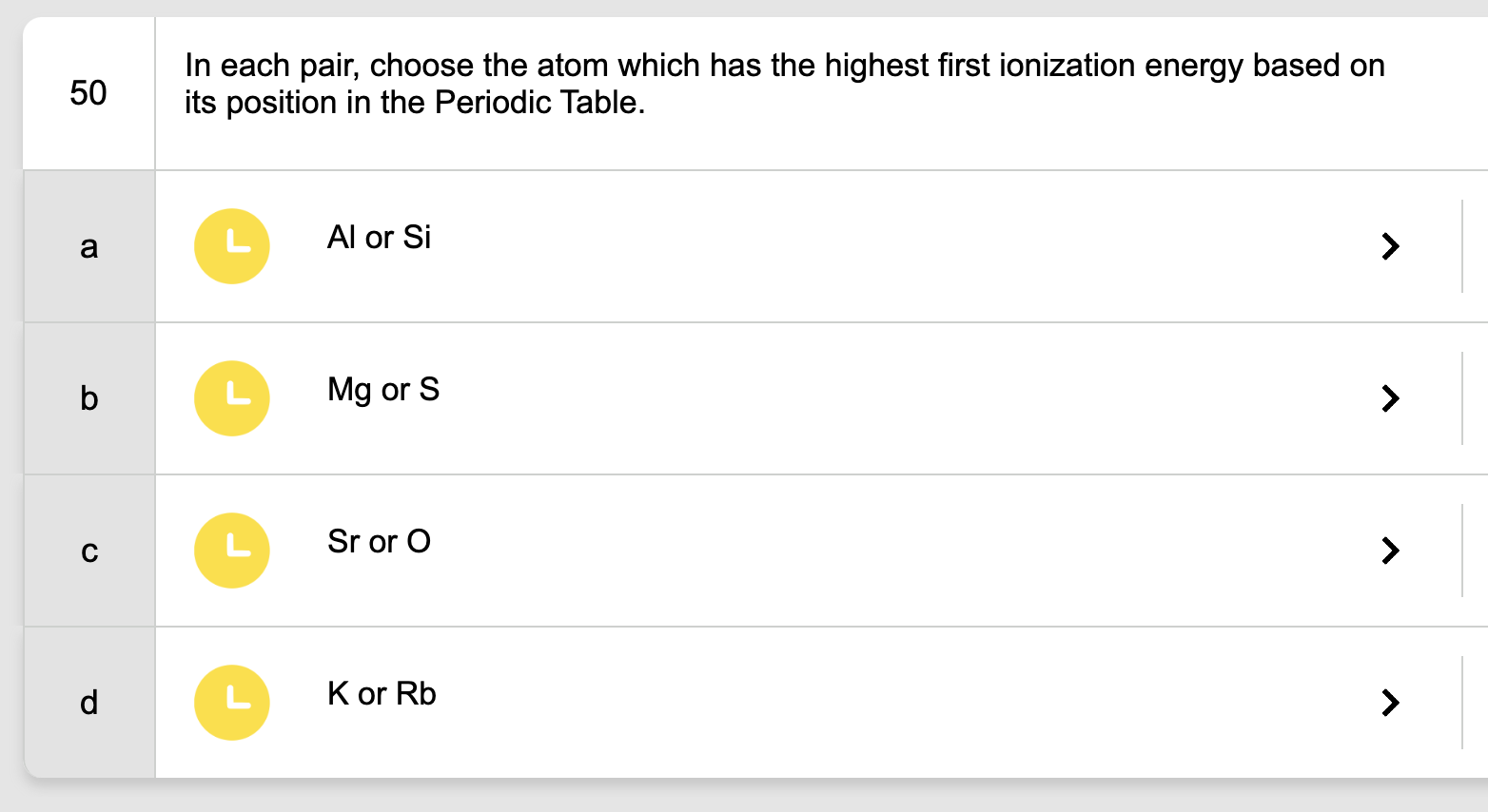 Solved 50 In each pair, choose the atom which has the | Chegg.com