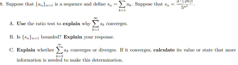 Solved Suppose that {an}n=1 ﻿is a sequence and define sn = | Chegg.com
