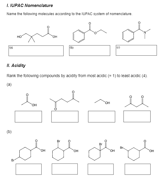 Solved I. IUPAC Nomenclature Name the following molecules | Chegg.com