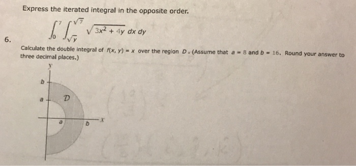 Solved Express the iterated integral in the opposite order. | Chegg.com