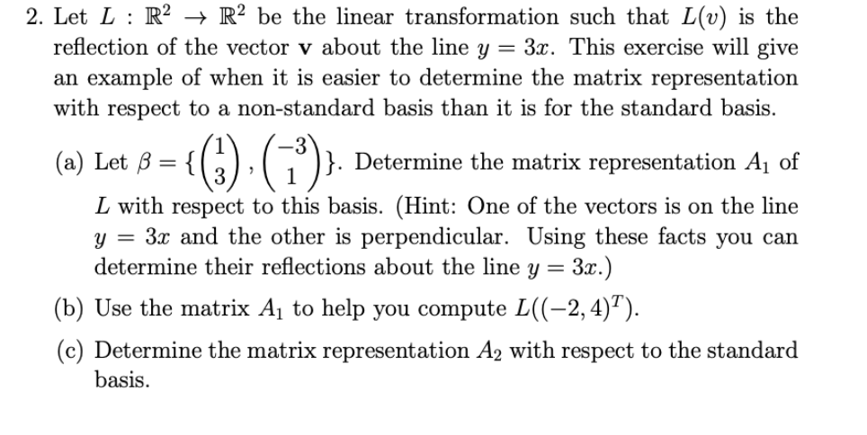 Solved 2. Let L:R2→R2 be the linear transformation such that | Chegg.com