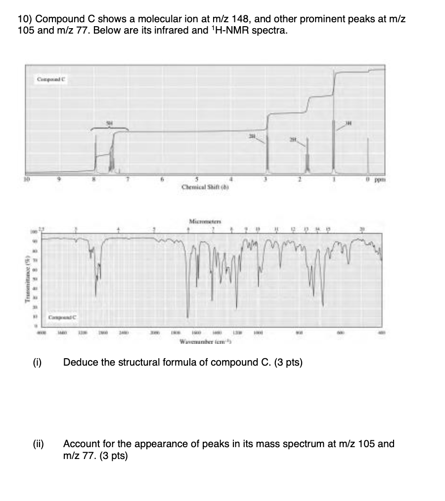 Solved 10) Compound \\( \\mathrm{C} \\) shows a molecular | Chegg.com