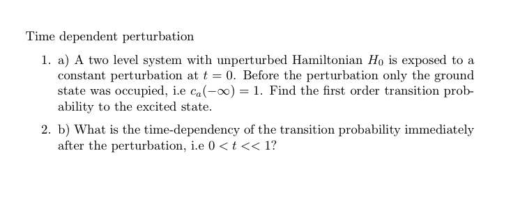 Solved Time dependent perturbation 1. a) A two level system | Chegg.com
