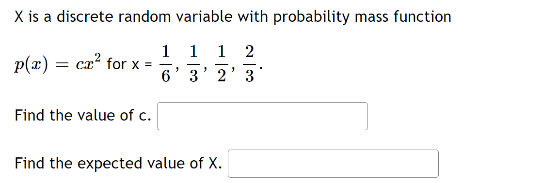 Solved X is a discrete random variable with probability mass | Chegg.com