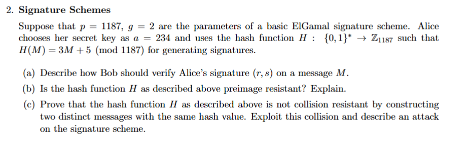 Solved Signature SchemesSuppose that p=1187,g=2 ﻿are the | Chegg.com