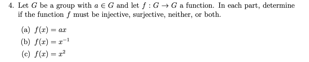 Solved Let G be a group with a∈G and let f:G→G a function. | Chegg.com
