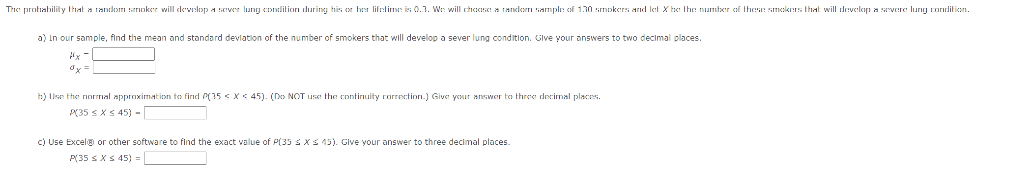 Solved The probability that a random smoker will develop a | Chegg.com