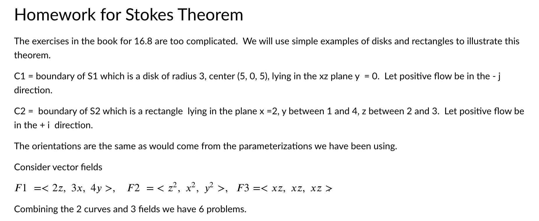 Solved Homework for Stokes Theorem The exercises in the book | Chegg.com