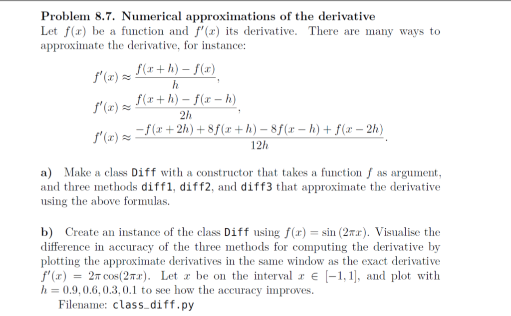 Solved Problem 8.7. Numerical approximations of the | Chegg.com