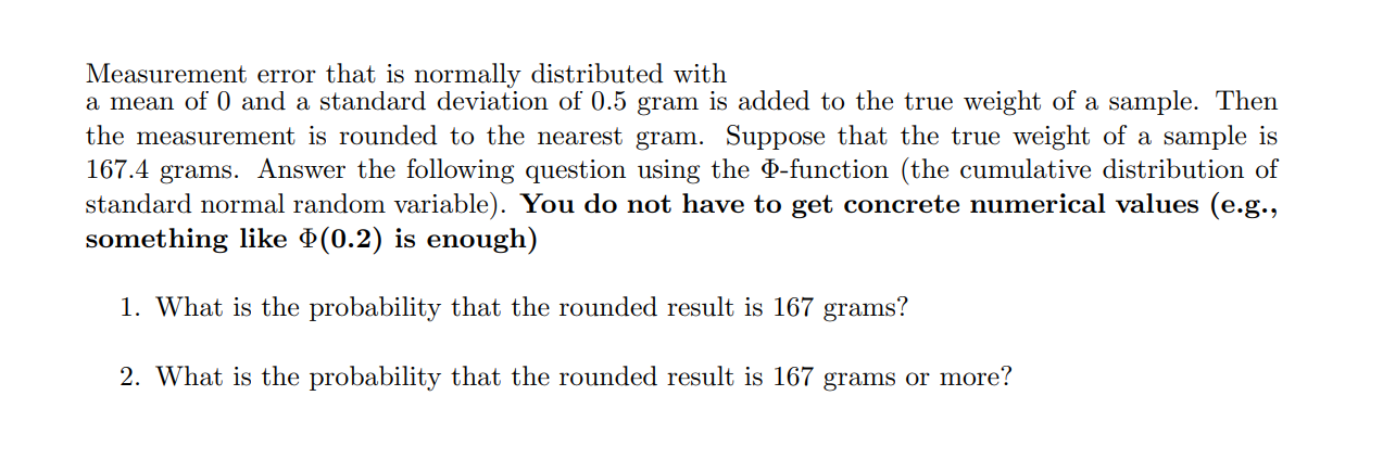 Measurement error that is normally distributed with a | Chegg.com