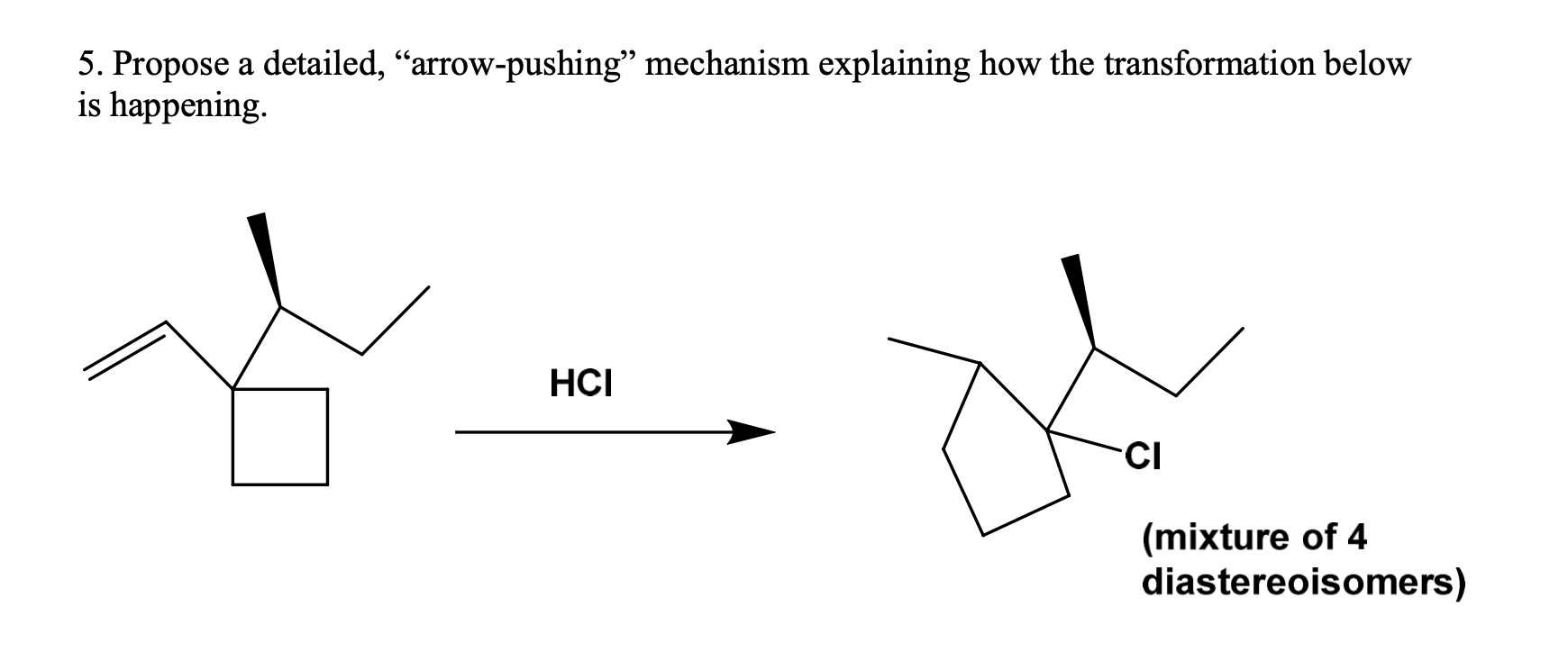 Solved Propose a detailed, "arrow-pushing" mechanism | Chegg.com
