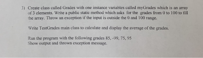 Solved 3 Create Class Called Grades With One Instance 3288